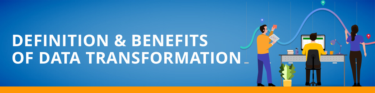 What is Data Transformation? Insights into Metrics & KPI Tools - Datateer