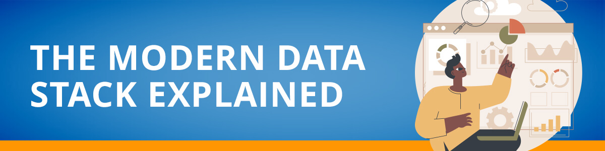 What is the Modern Data Stack? A Quick Guide for Non-Technical ...
